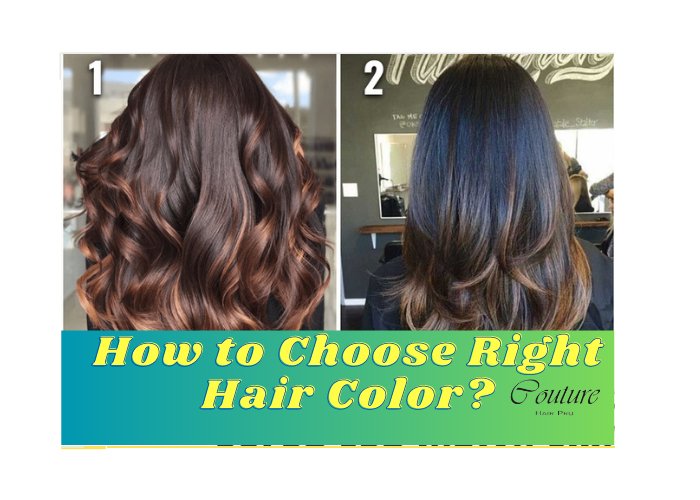 How to Choose Right Hair Color According Skin? Couture Hair Pro